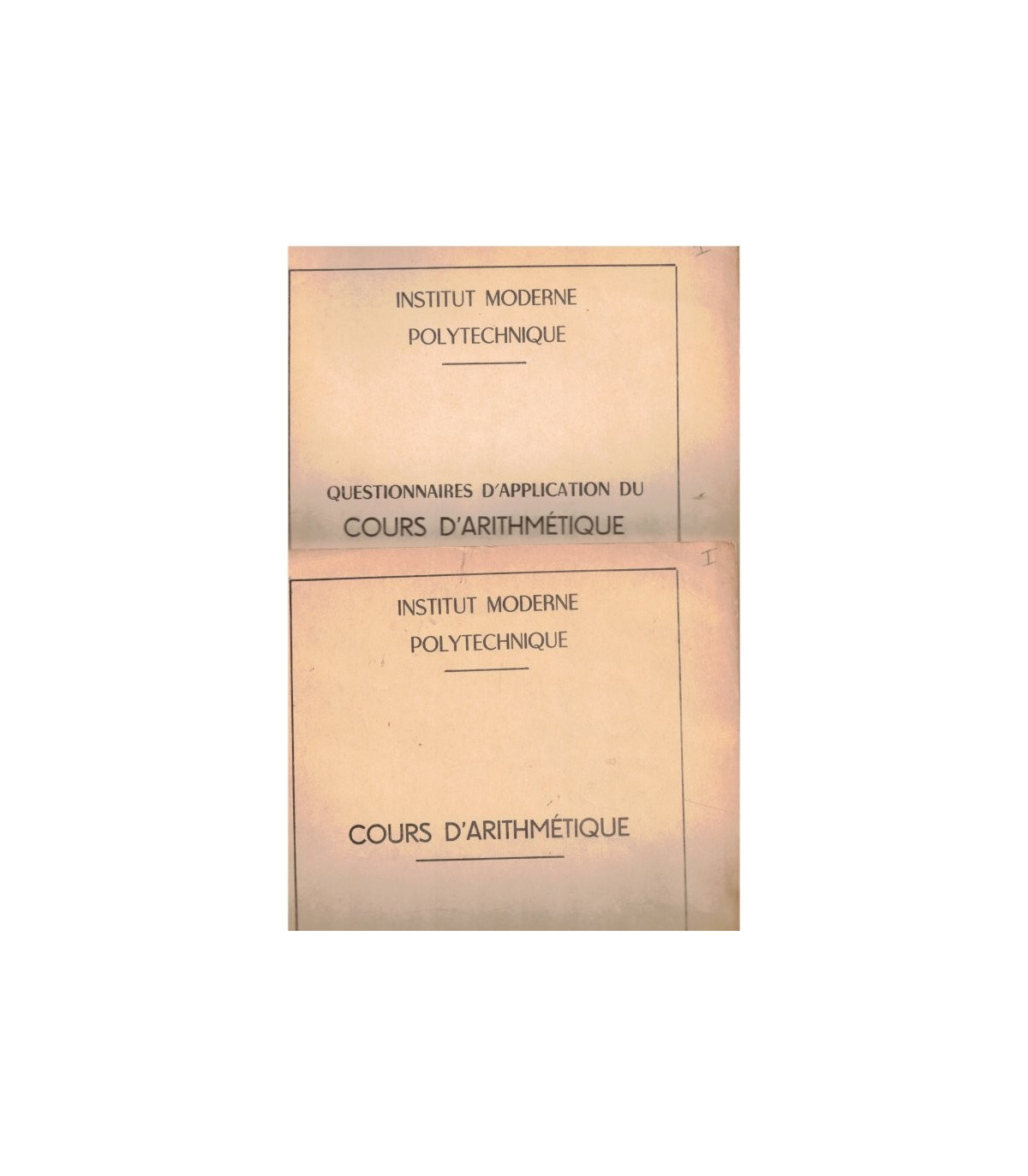 Cours d'arithmétique, et Questionnaire d'application, Institut moderne ...