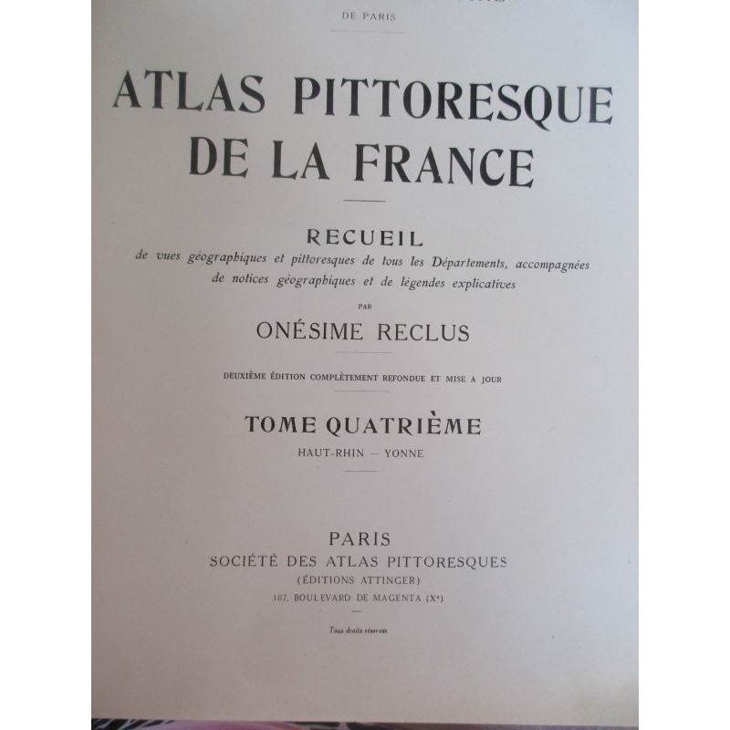 Atlas pittoresque de la France, T4, du Haut-Rhin à l'Yonne, 1924 ...