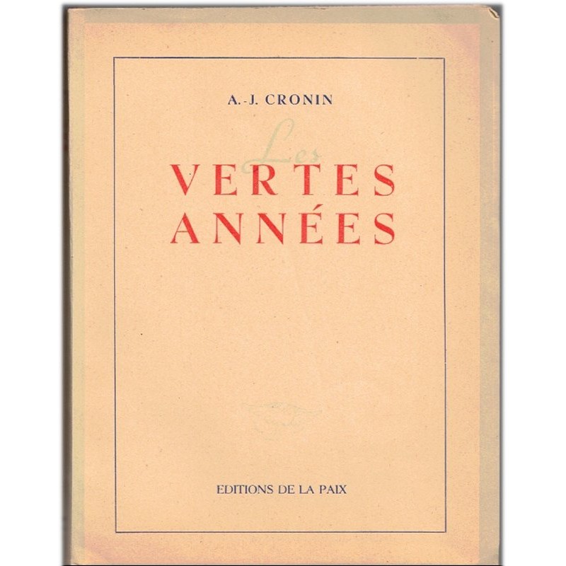 Les vertes années, A.J. Cronin, 1946 - société écossaise, âge ingrat ...