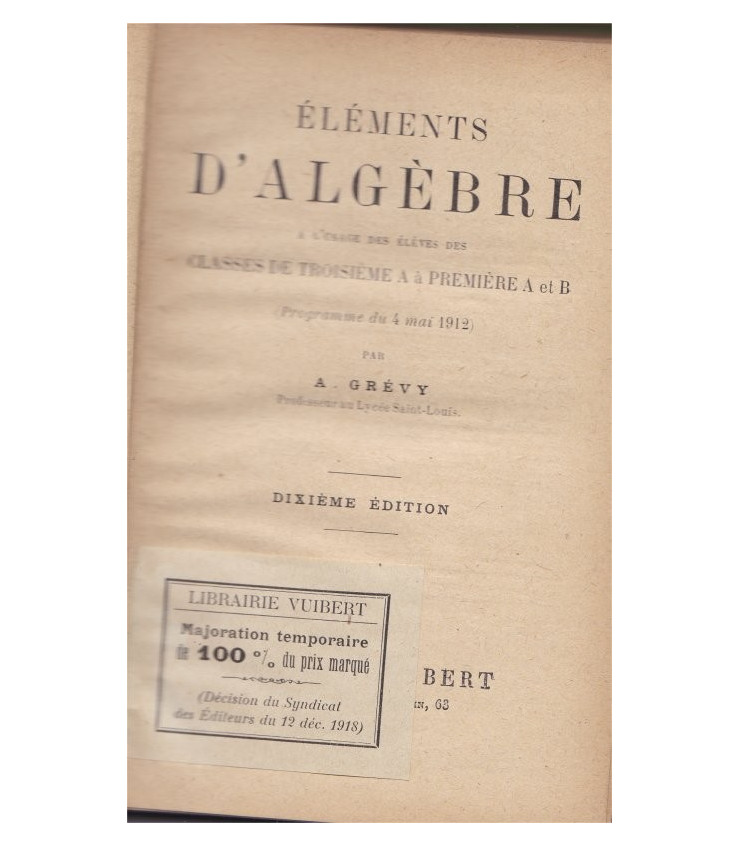 Eléments d'algèbre, classe de troisième 1912, Grévy - manuels mathématiques